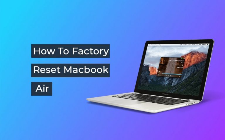 How To Factory Reset MacBook Air